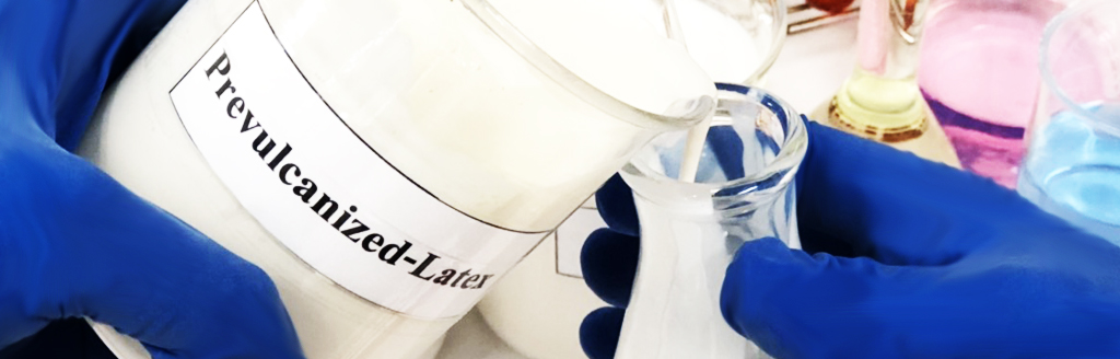 THAITEX › Pre Vulcanized Latex